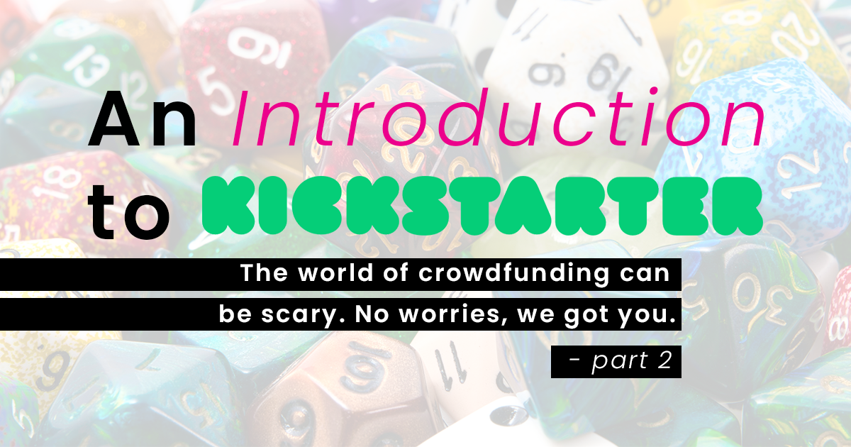 An Introduction to Kickstarter: Part 2 - GamesQuest